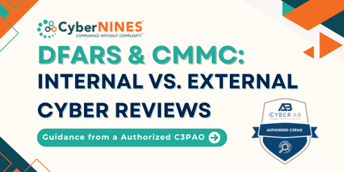 DFARS & CMMC: Internal vs. External Cyber Reviews