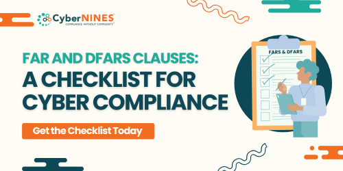 FAR & DFARS Clauses: A Checklist For Cyber Compliance